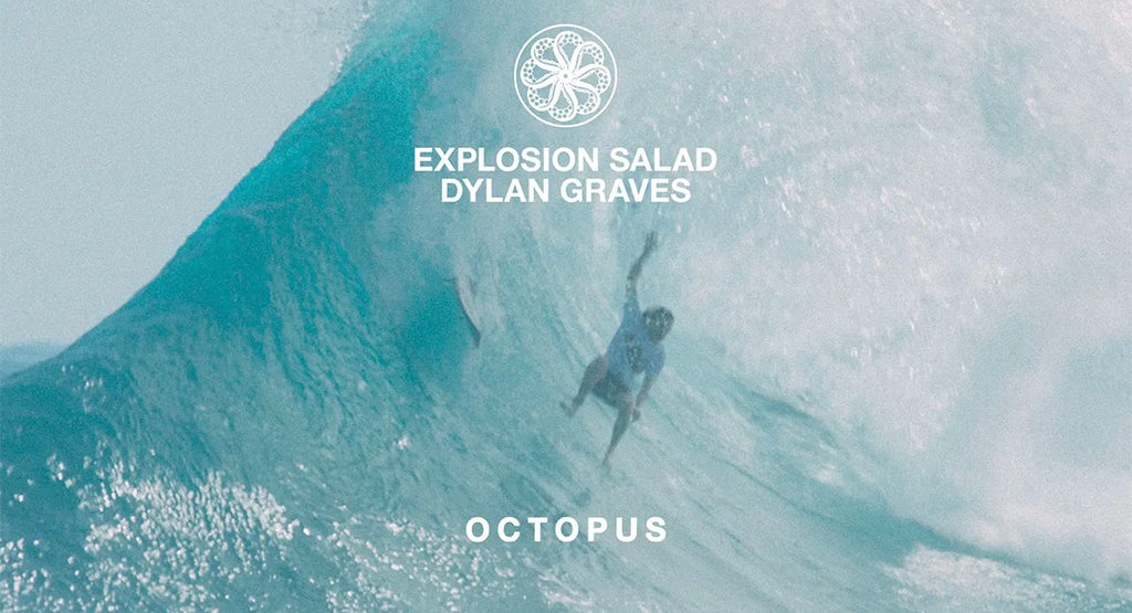OCTOPUS PRESENTS DYLAN GRAVES’ “EXPLOSION SALAD” CLIP – Haydenshapes